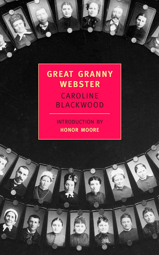 Great Granny Webster by Caroline Blackwood | Global Literature in ...