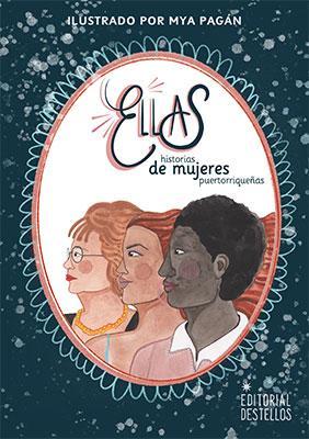 #WorldKidLit Month 2020: Ellas: Histories of Puerto Rican Women ...
